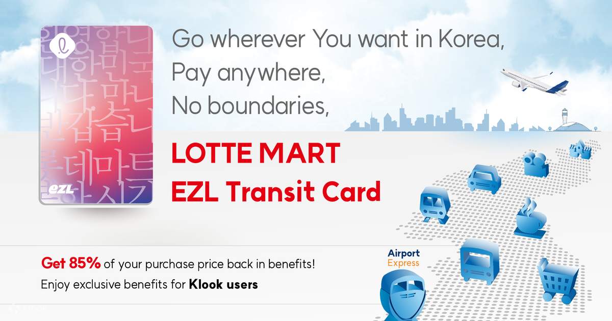 LOTTE MART EZL CARD I 대중교통과 K-쇼핑 혜택을 누려보세요 - 클룩 Klook 한국